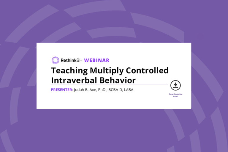 Webinar: Teaching Multiply Controlled Intraverbal Behavior